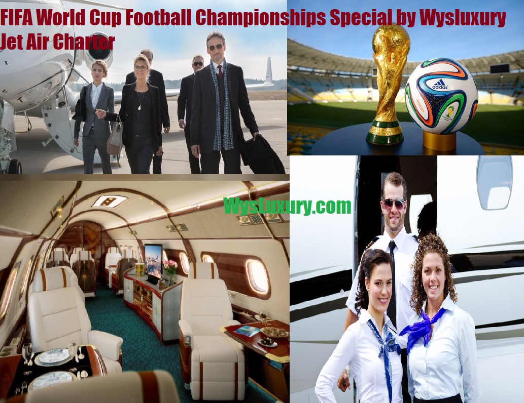 Private Jet Aircraft Charter Flight For 2018 FIFA World Cup in Russia